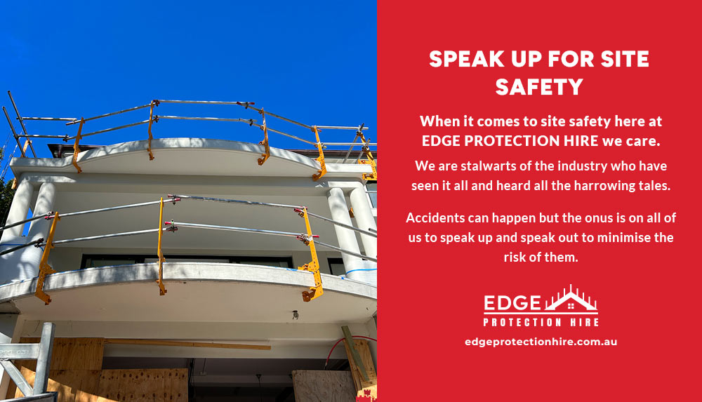 Speaking Up for Site Safety | Edge Protection Hire Sydney